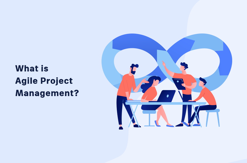 What is an Agile Project Management?